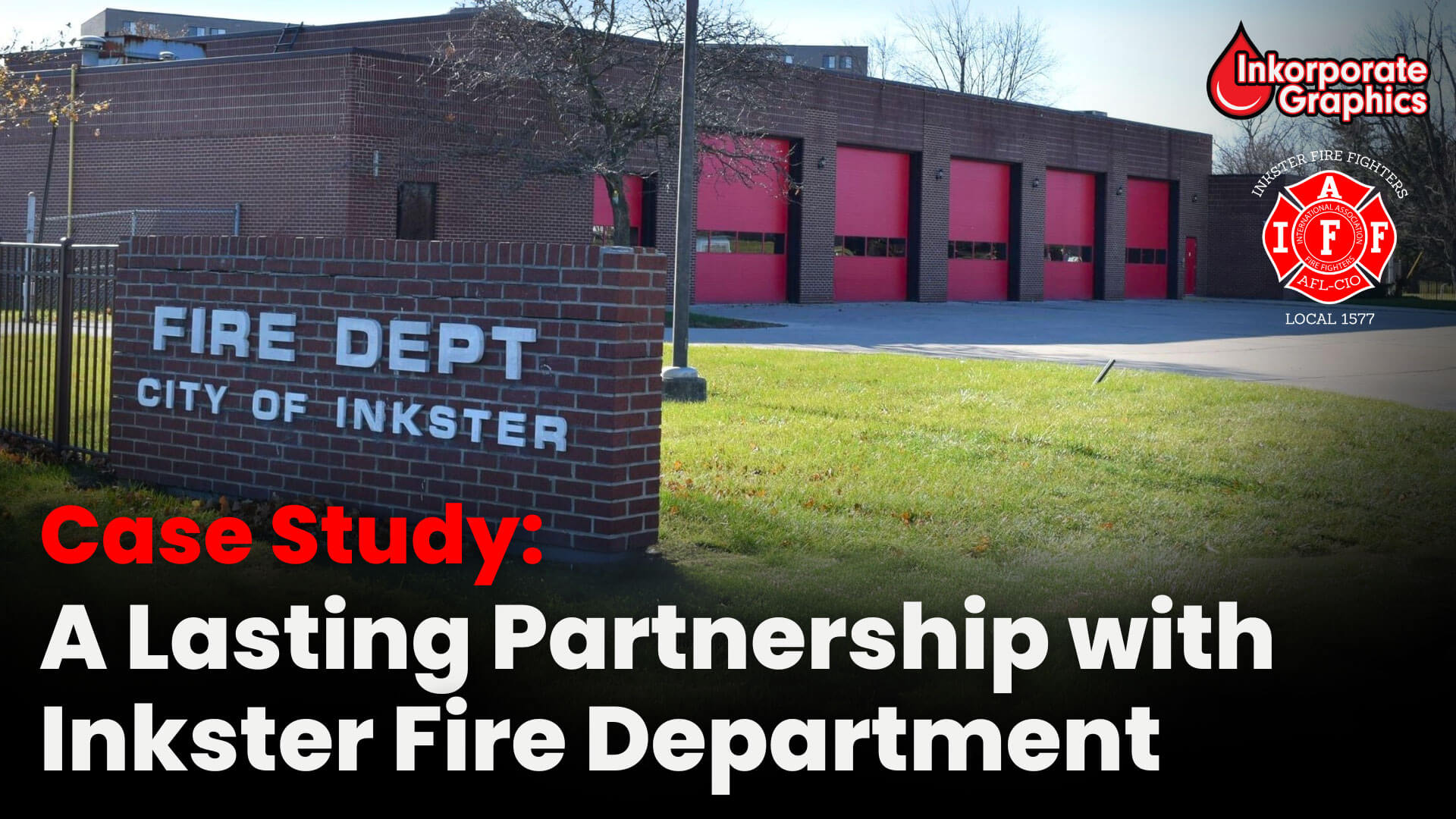 A Lasting Partnership with Inkster Fire Department - Inkorporate ...