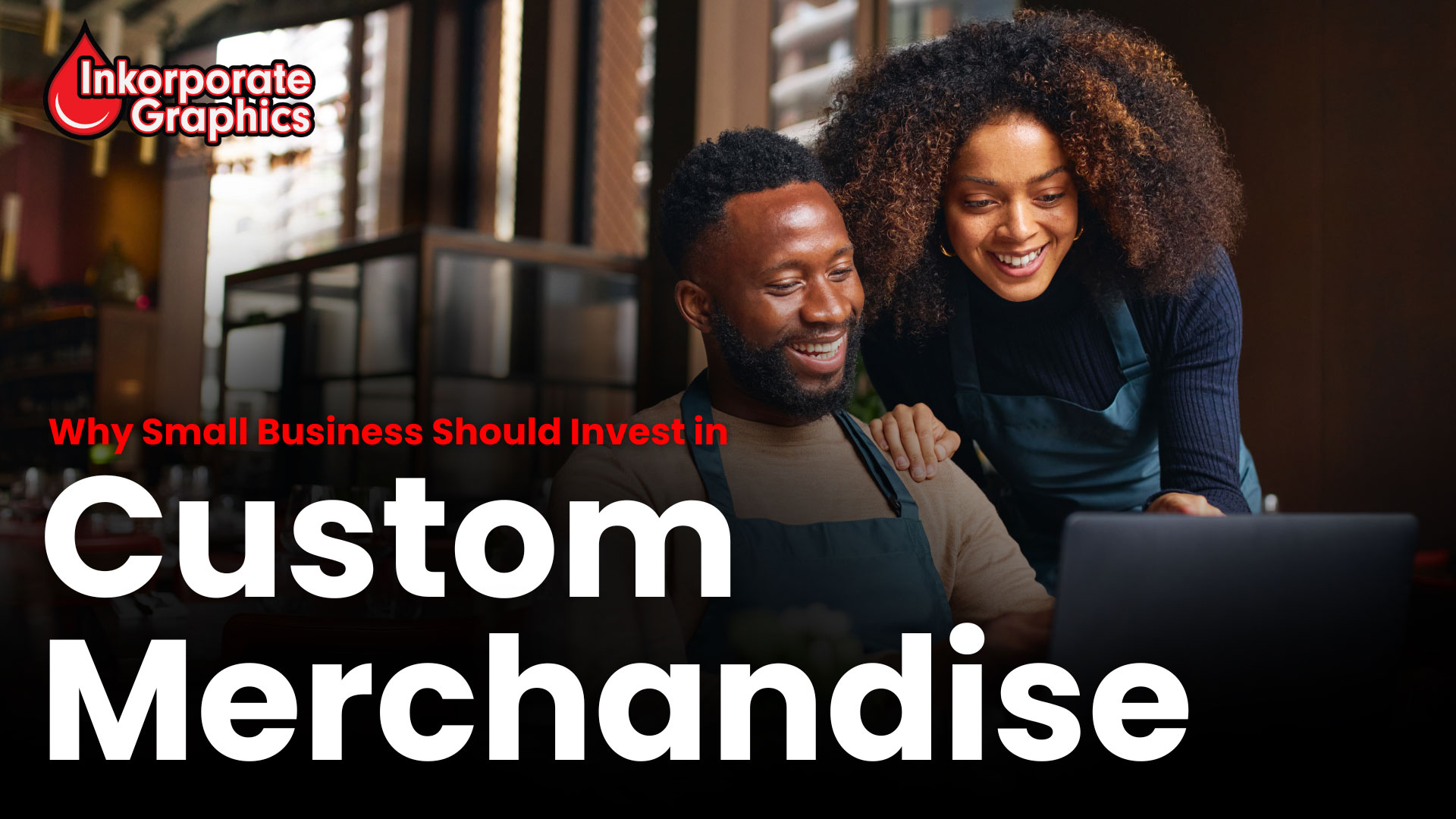 Why Small Businesses Should Invest in Custom Merchandise - Inkorporate ...